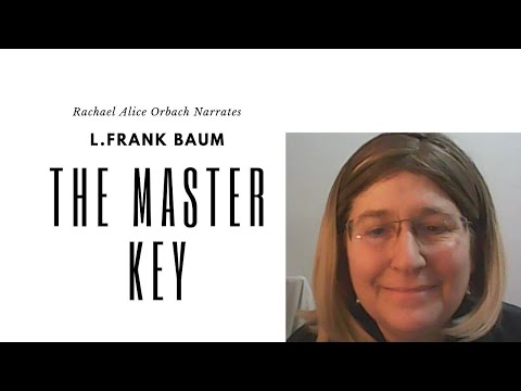 Rachael's English Worksheets: The Master Key by L.Frank Baum- Narrated ...
