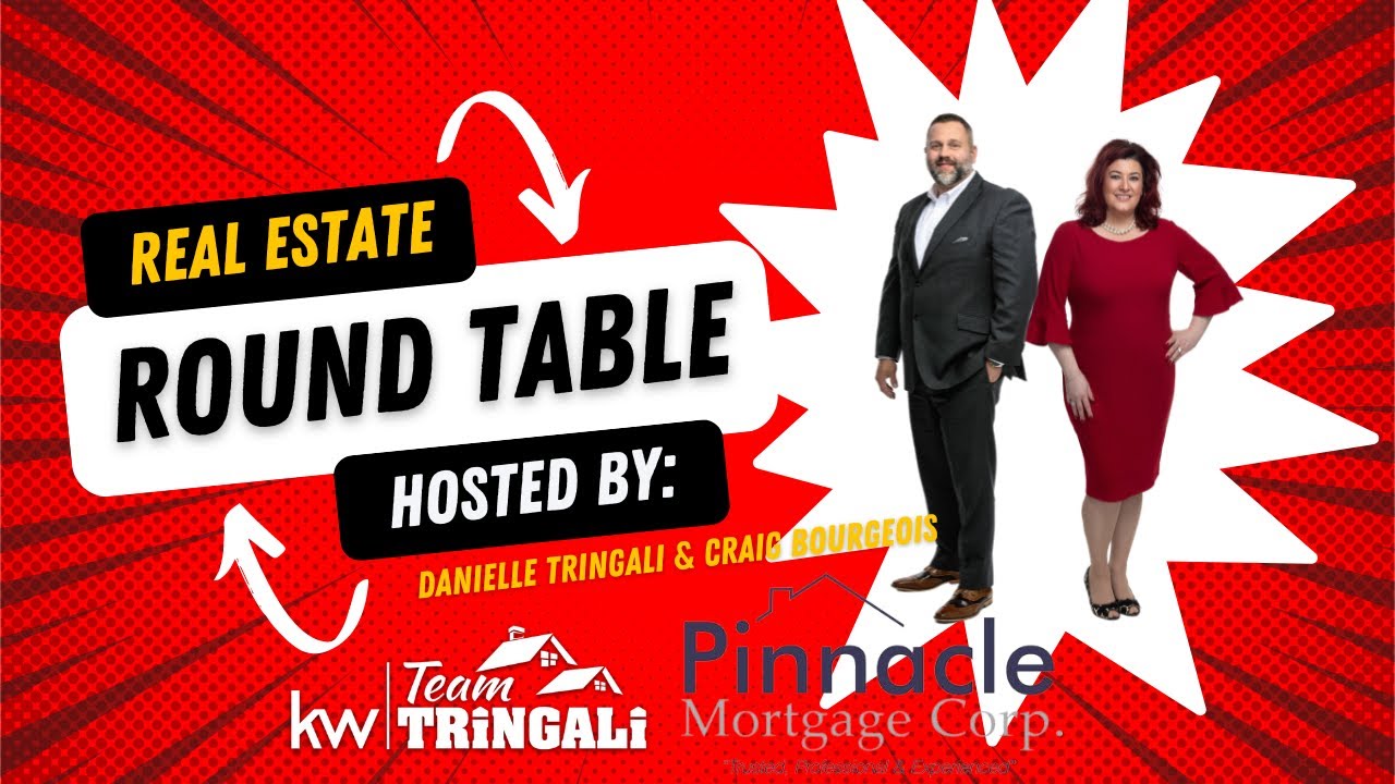 Real Estate Round Table With Danielle Tringali and Craig Bourgeois ...