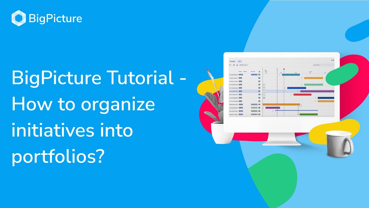 BigPicture Tutorial - How to organize initiatives into portfolios ...