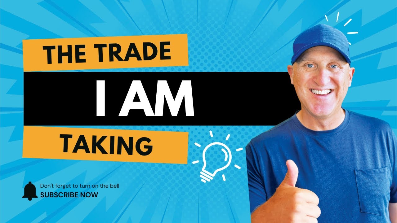 The Trade I am Taking! - YouTube
