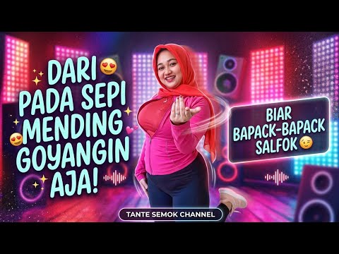 🔥 GIMANA SAYANG BESAR DAN MANTAP GAK? 😍 KALIAN SUKA GAK? | TANTE SEMOK CHANNEL ❤️