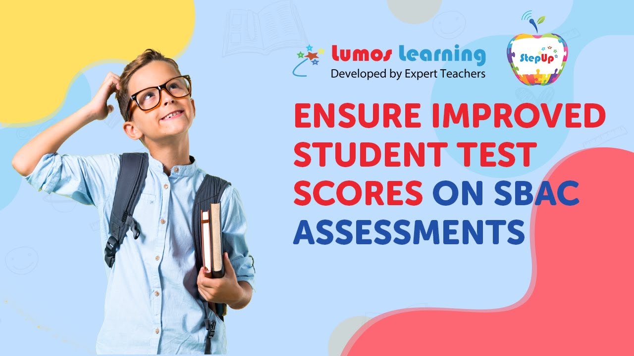 Boost Your Students' SBAC Test Scores Powered By Lumos StepUp, An ...