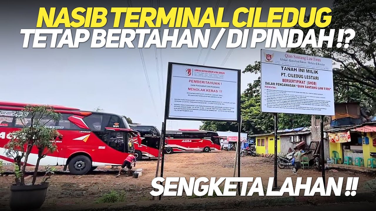 TERMINAL CILEDUG AKAN DI TUTUP😢 BENARKAH⁉️NASIB PULUHAN AGEN BUS AKAN ...
