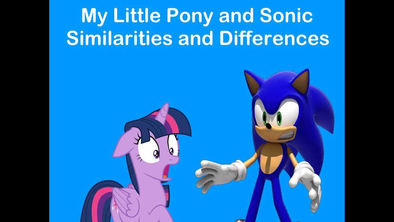 My Little Pony and Sonic Similarities and Differences - YouTube