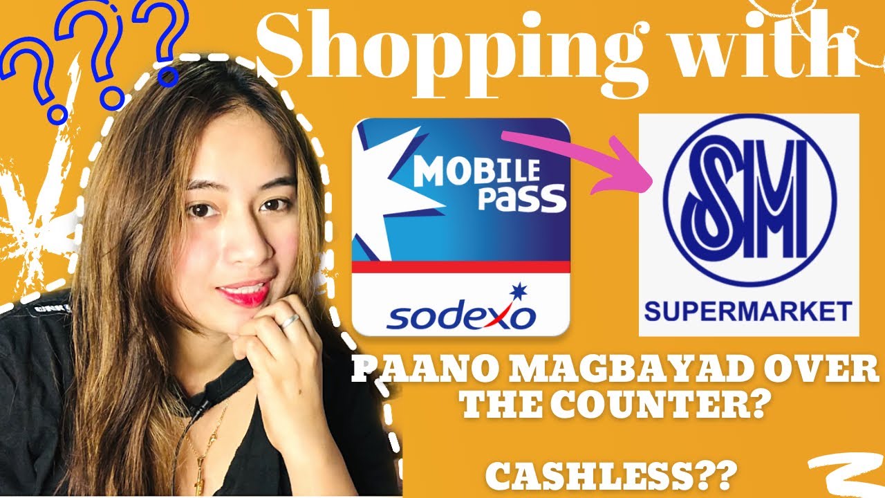 How to pay in SM supermarket using SODEXO MOBILE PASS? || Easy Tutorial ...