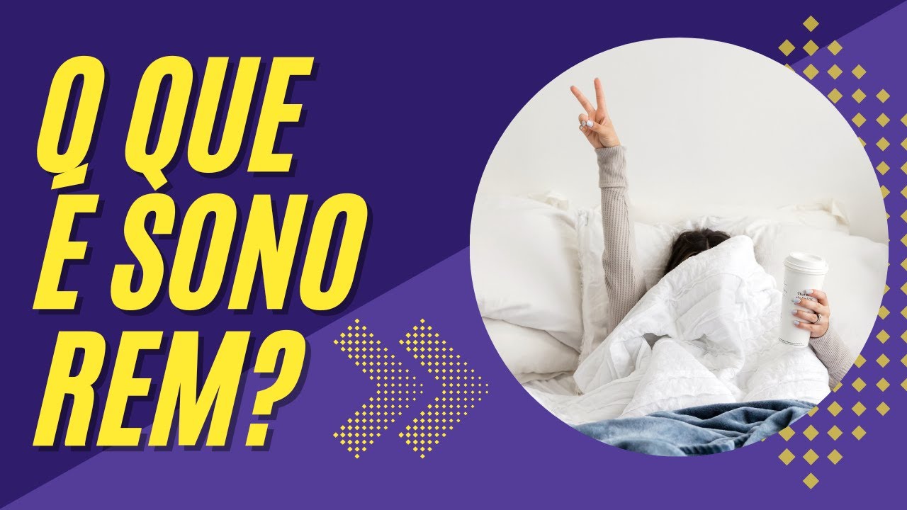 O que é sono REM - YouTube