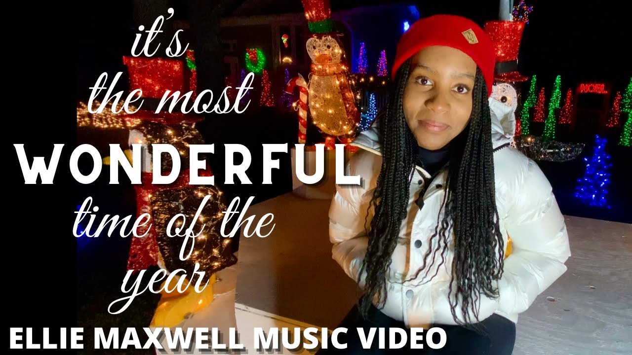 IT’S THE MOST WONDERFUL TIME OF THE YEAR | Ellie Maxwell Music Video ...