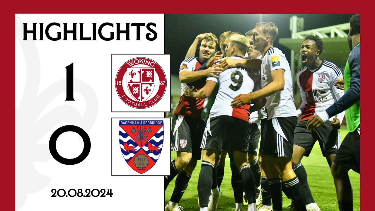 Woking 1-0 Dagenham & Redbridge | Extended Match Highlights - YouTube