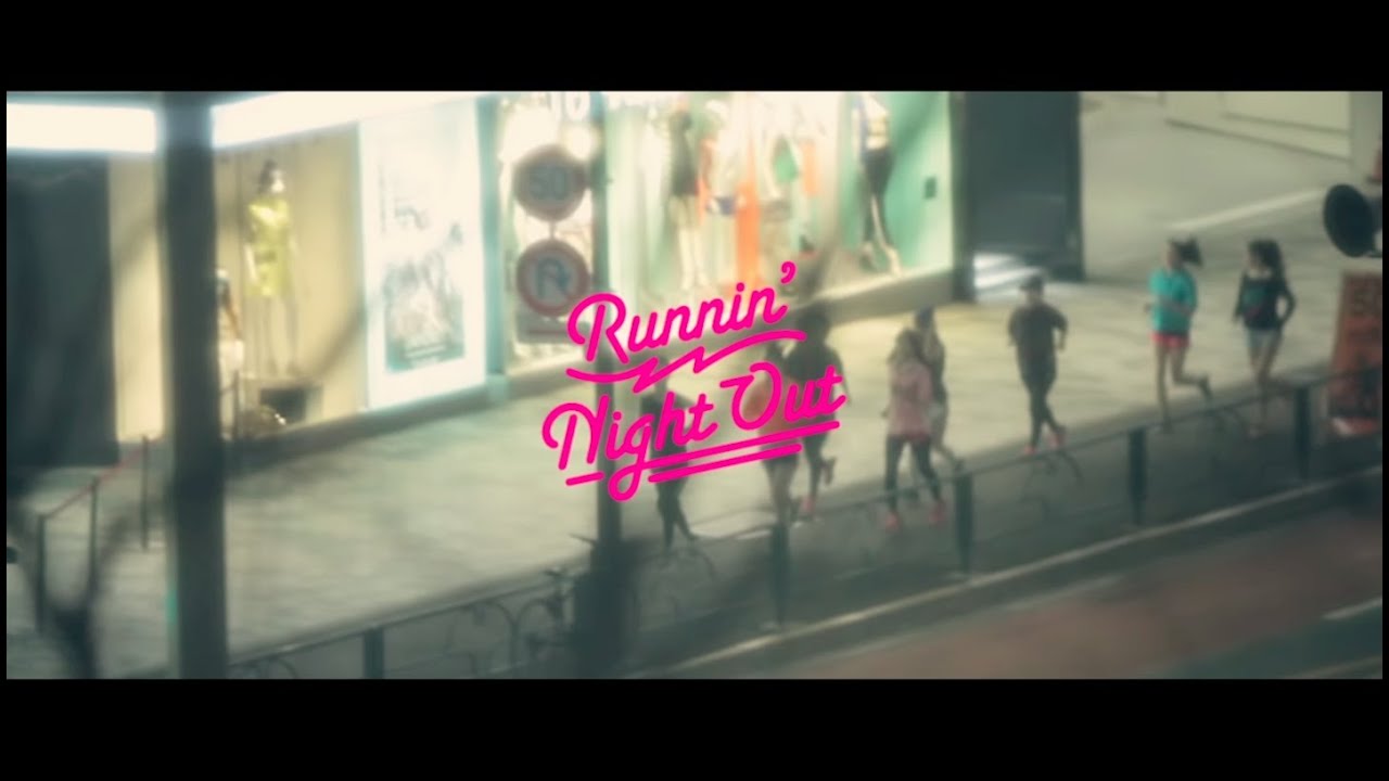 Runnin' Night Out Vol.1 Official PV（ver.A） - YouTube