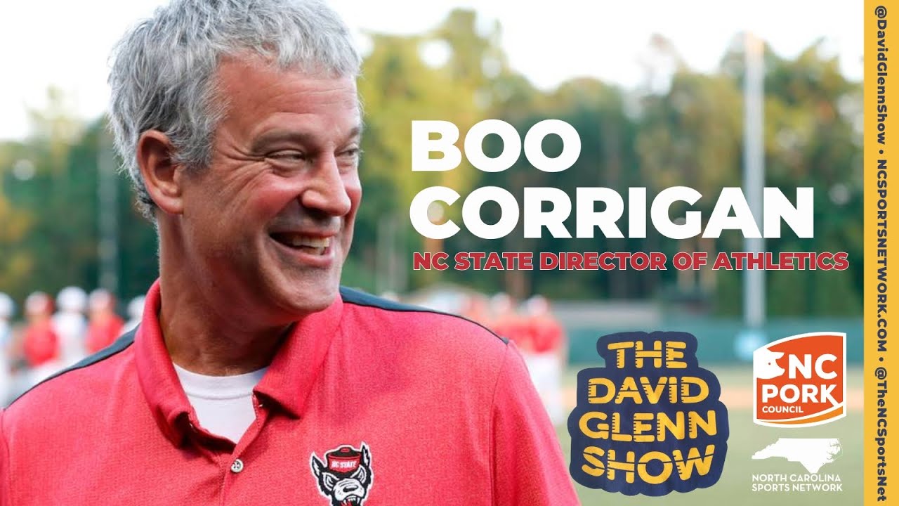 DAVID GLENN SHOW || Boo Corrigan, NC State Director of Athletics, on ...