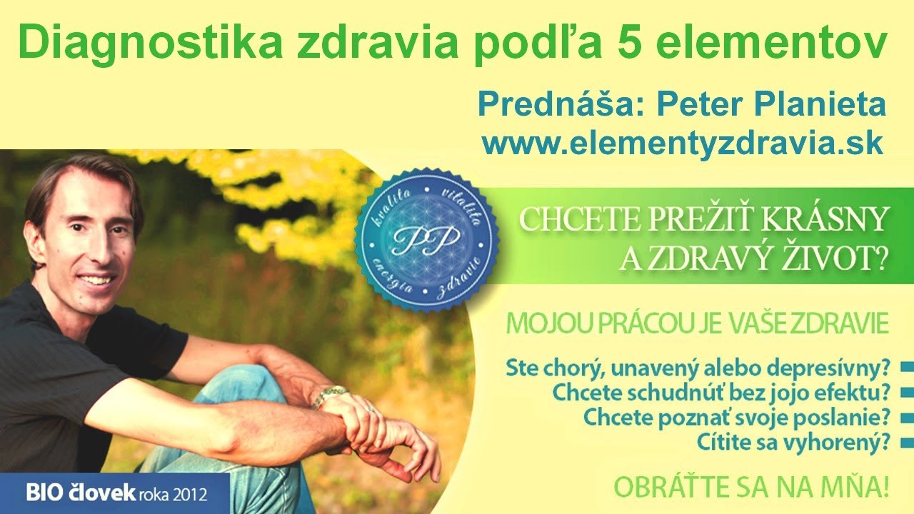 Peter Planieta - Diagnostika zdravia podľa 5 elementov - YouTube