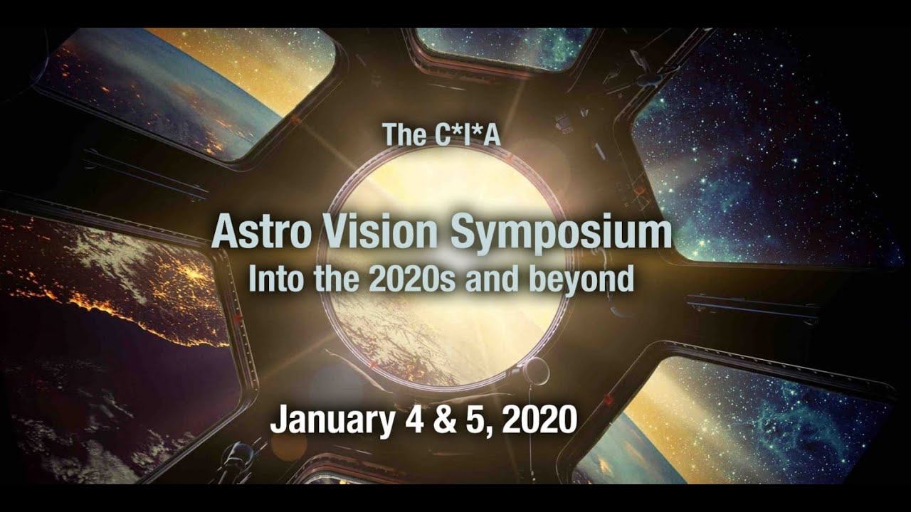 ASTRO VISION C*I*A SYMPOSIUM JAN 4th - 5th 2020 - YouTube