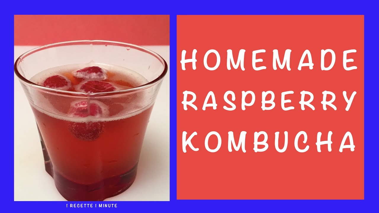 Homemade Raspberry Kombucha / Healthy & Refreshing Drink with Fresh ...