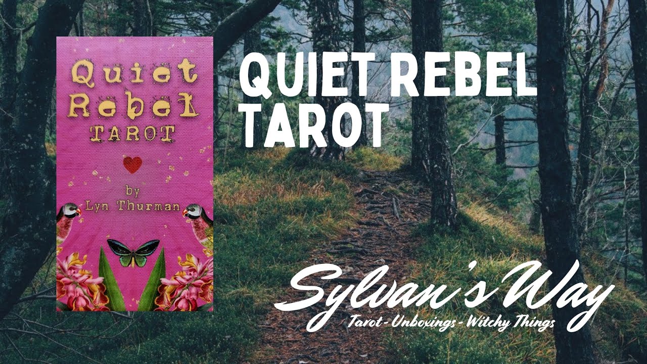 Quiet Rebel Tarot | Deck Review | NEW KICKSTARTER RELEASE!!! - YouTube