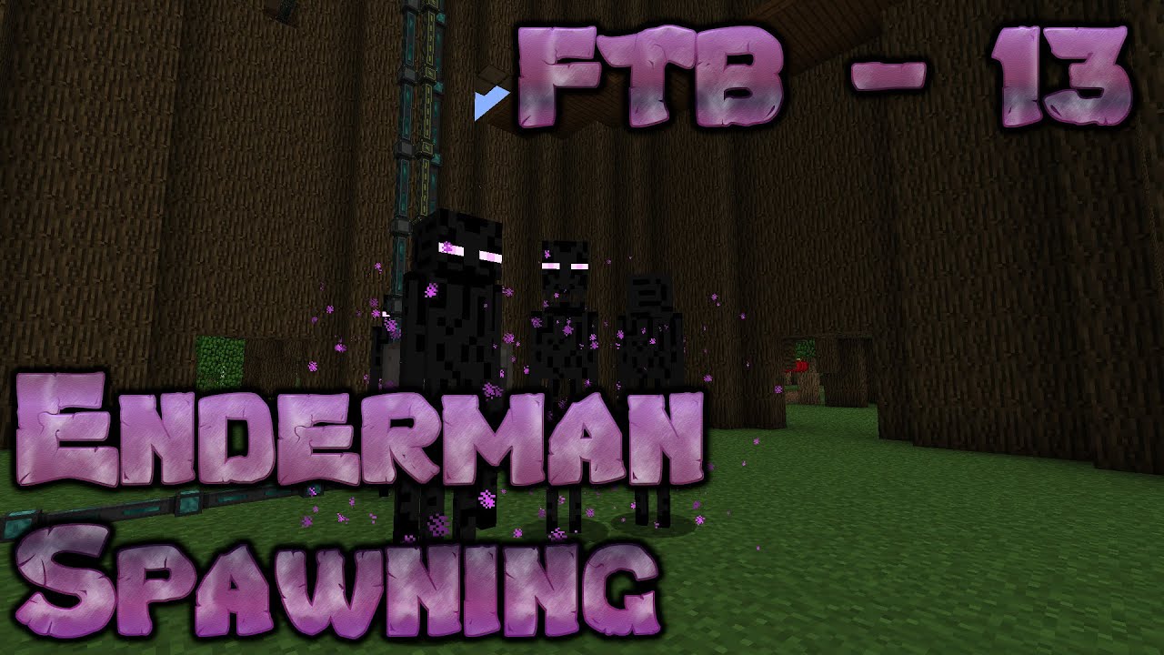 FTB DW20 - 13 - Enderman Spawner (Modded MineCraft Season 4) - YouTube