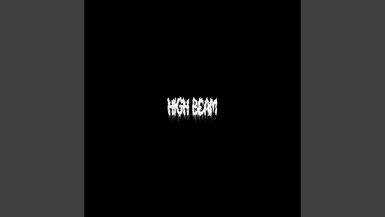 High Beam - YouTube