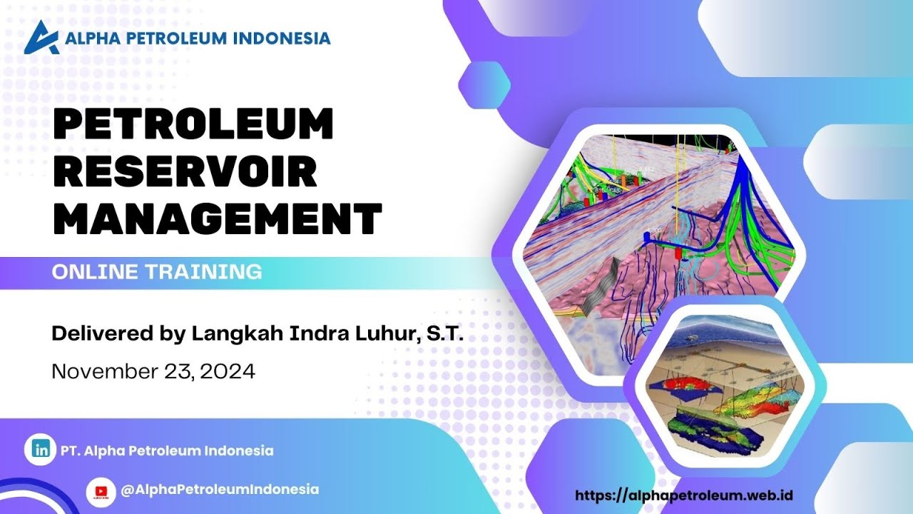Online Training PETROLEUM RESERVOIR MANAGEMENT by PT. Alpha Petroleum ...