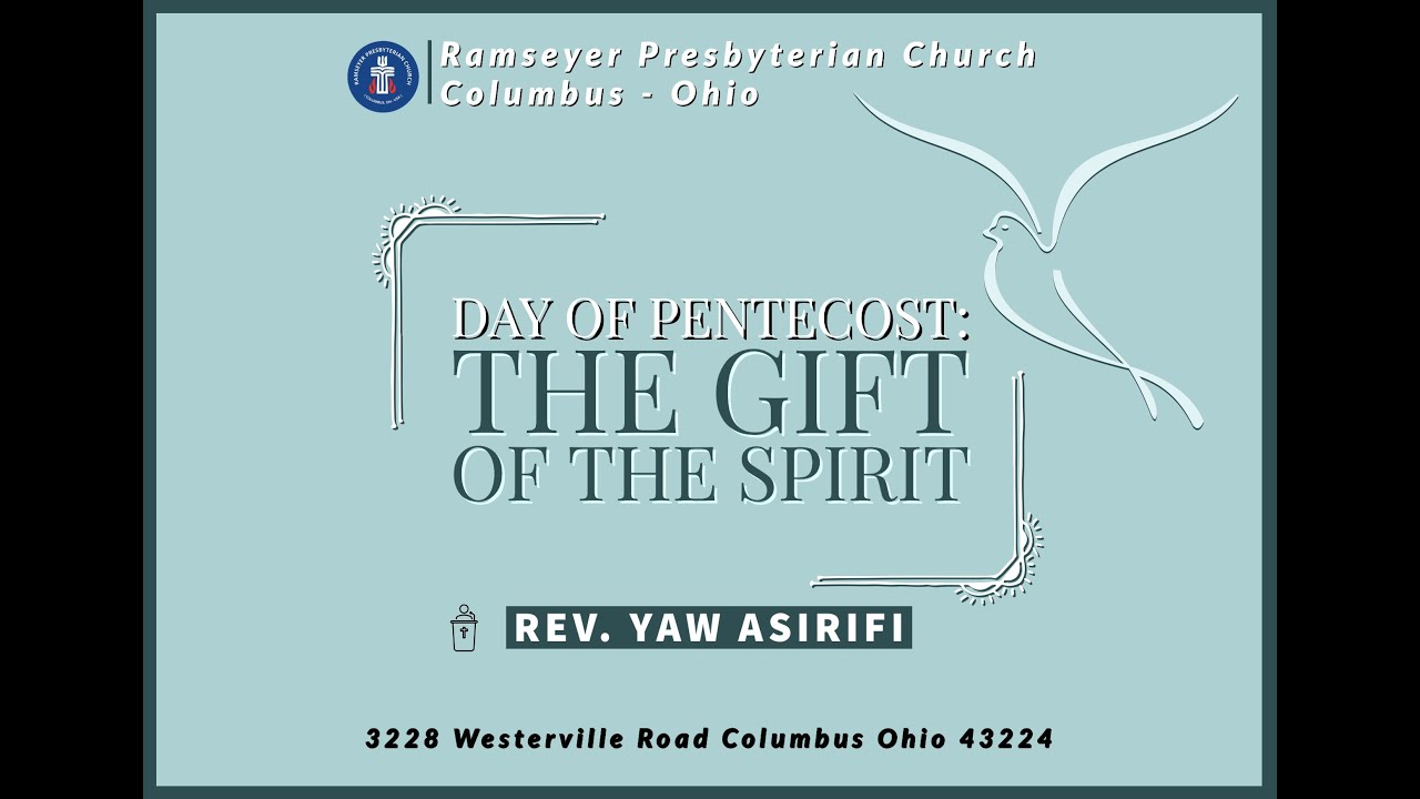 The Gift of the Spirit -- Ramseyer Presbyterian Church, Columbus Ohio ...