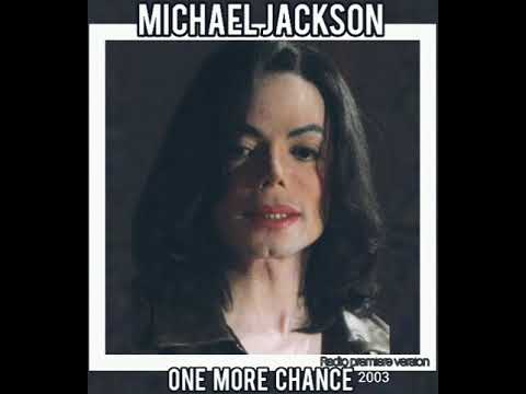 Michael Jackson - One more chance (2003. radio premiere)
