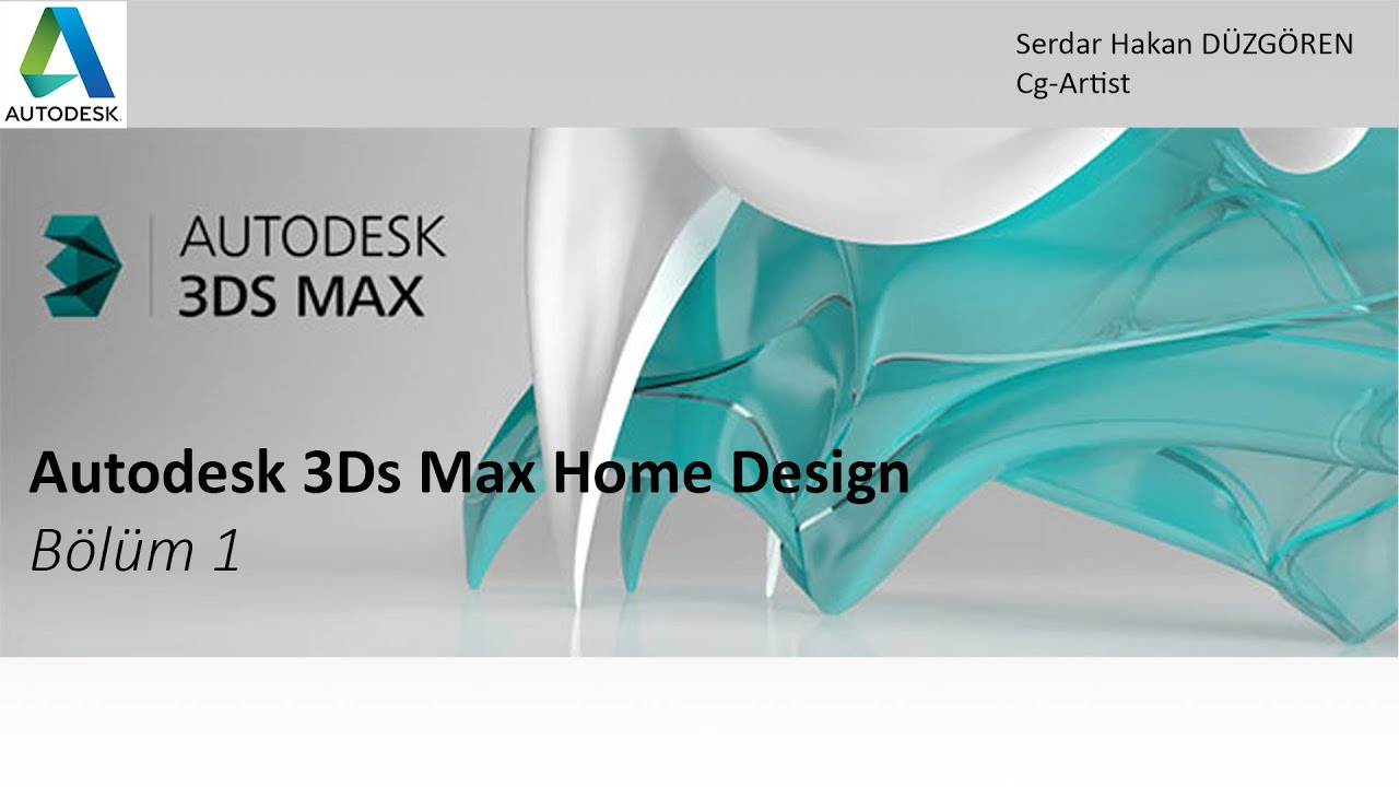 Autodesk 3Ds Max Home Design Dersi Bölüm-1 - YouTube