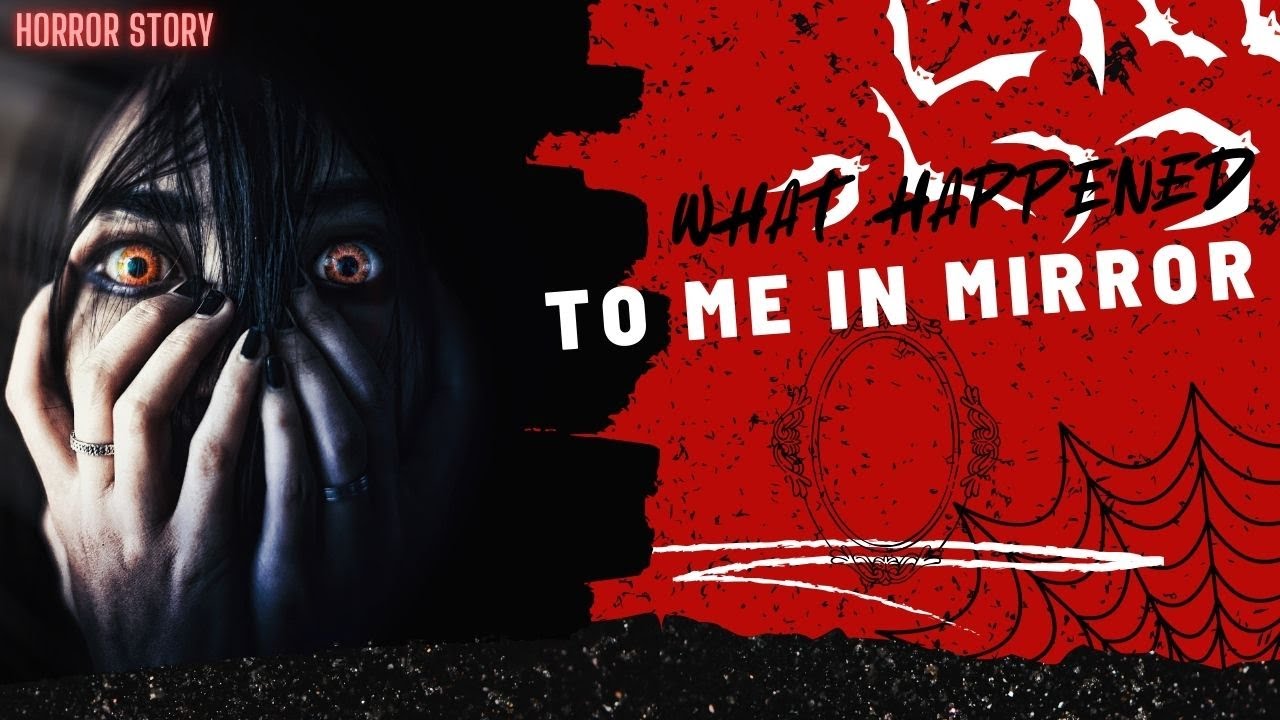 What happened to me in mirror | Horror Story in English - YouTube