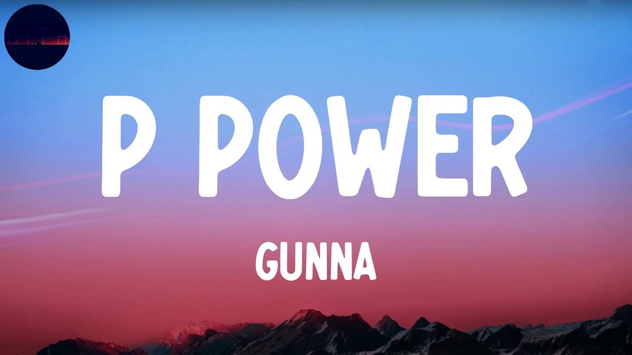 Gunna - P power (feat. Drake) (Lyrics) - YouTube