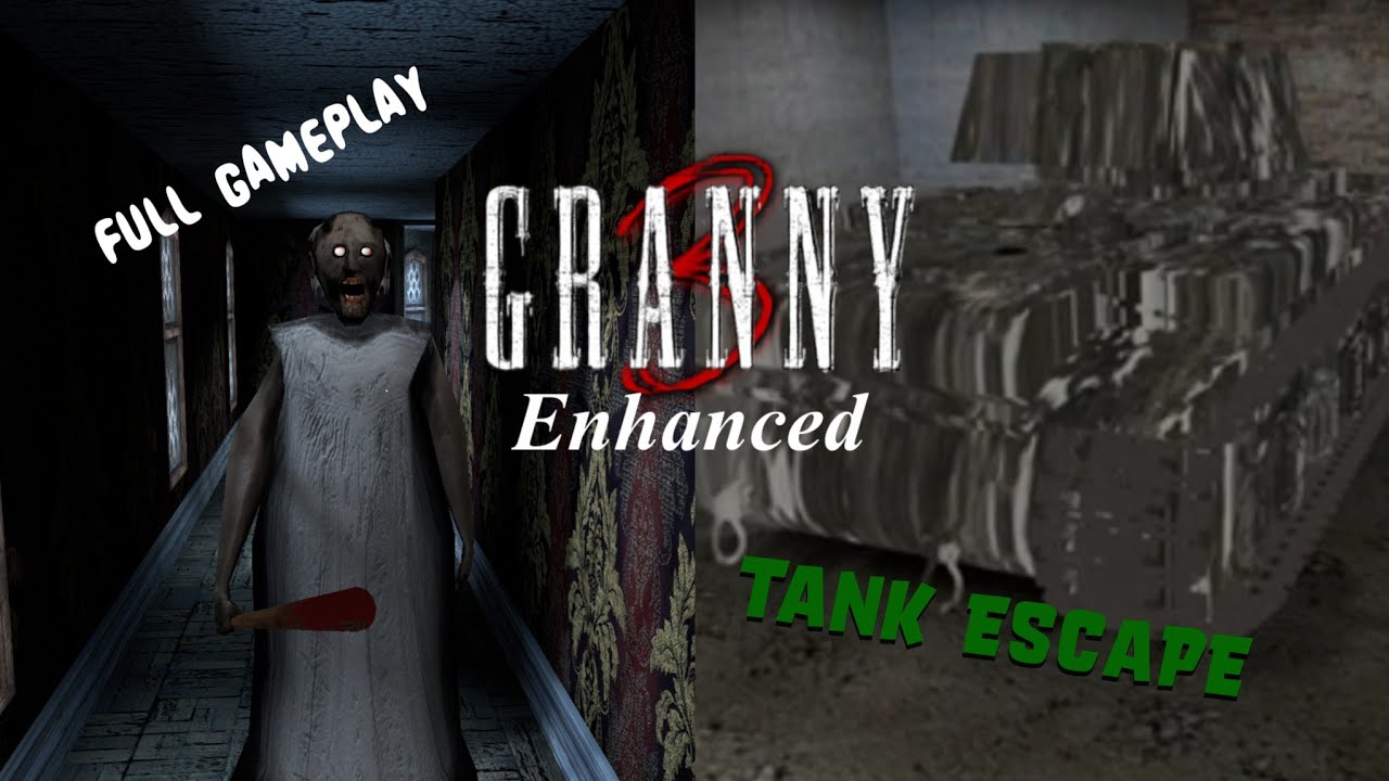 Granny 3: Enhanced Tank Escape Full Gameplay - YouTube