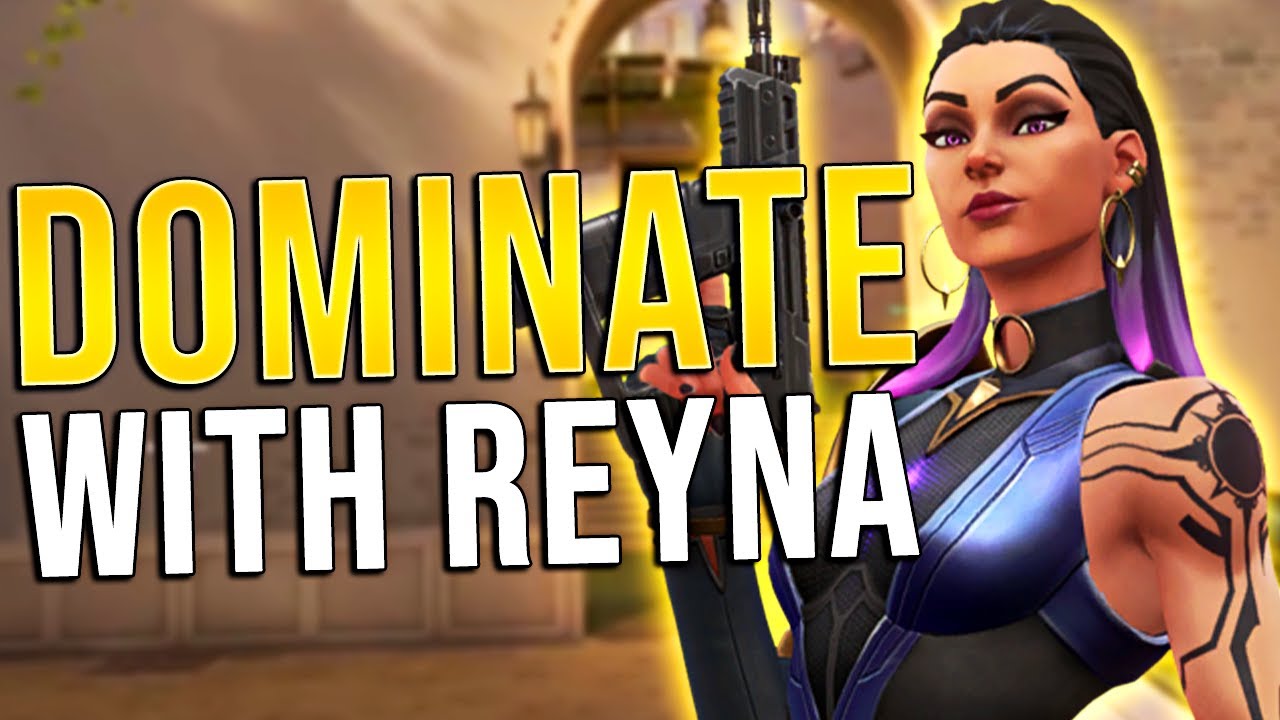 HOW TO DOMINATE WITH REYNA - YouTube