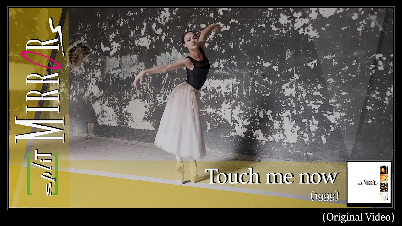 Split Mirrors - Touch Me Now (Official Version) - YouTube