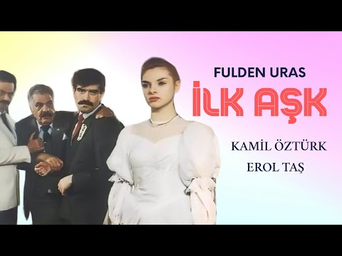 İlk Aşk Türk Filmi | FULL | Fulden Uras | Kamil Öztürk