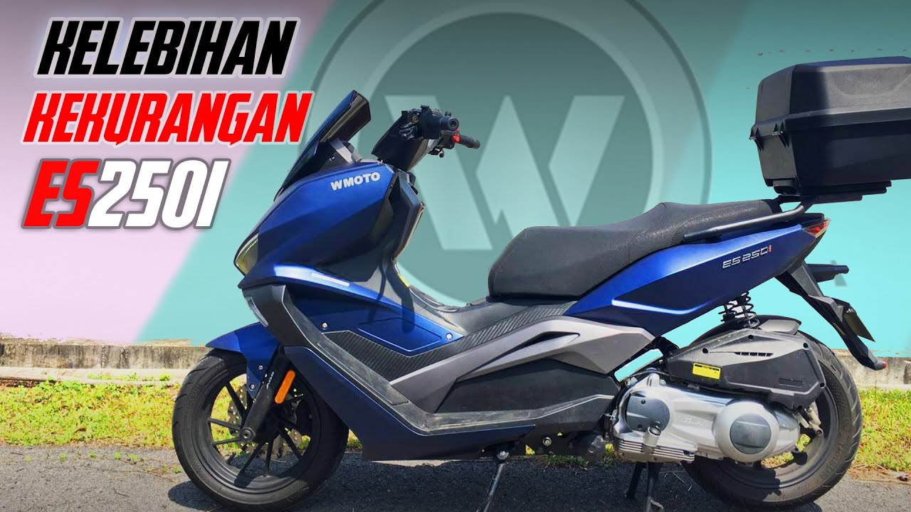 KELEBIHAN & KEKURANGAN SKUTER WMOTO ES250i | SKUTER 250 cc PALING MURAH ...
