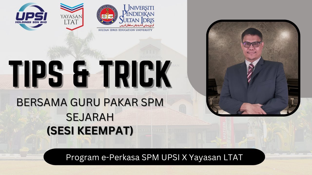 Tips & Tricks bersama Guru Pakar SPM Sejarah (Sesi Keempat) - YouTube