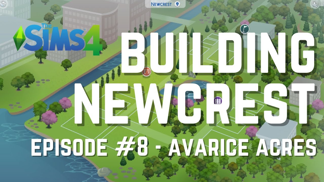 Building Newcrest: Episode #8 | The Sims 4 Speed Build | Avarice Acres ...