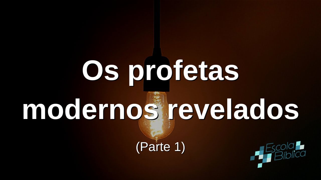 Os profetas modernos revelados (Parte 1) - YouTube