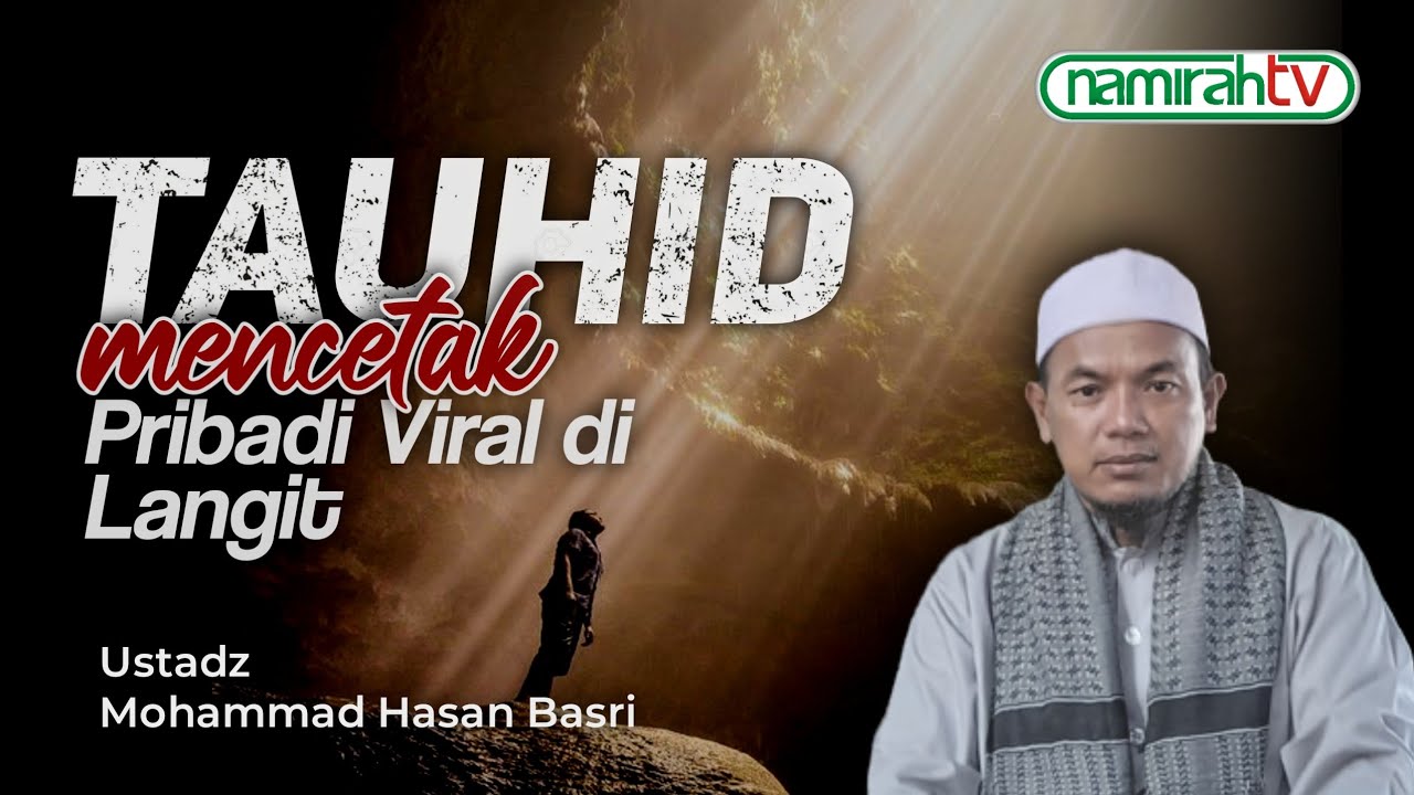 LIVE Kajian Shubuh | Ust. Mohammad Hasan Basri - Tauhid Mencetak Pribadi Viral Di Langit - YouTube