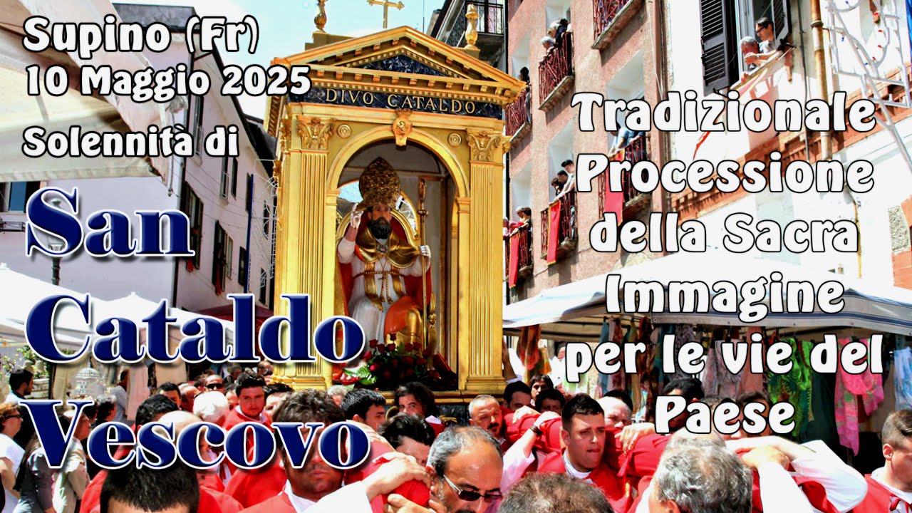 Solenne Processione di SAN CATALDO Vescovo, Supino 2025 - YouTube