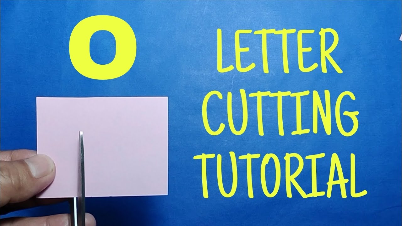 #lettercutting LETTER CUTTING O - YouTube
