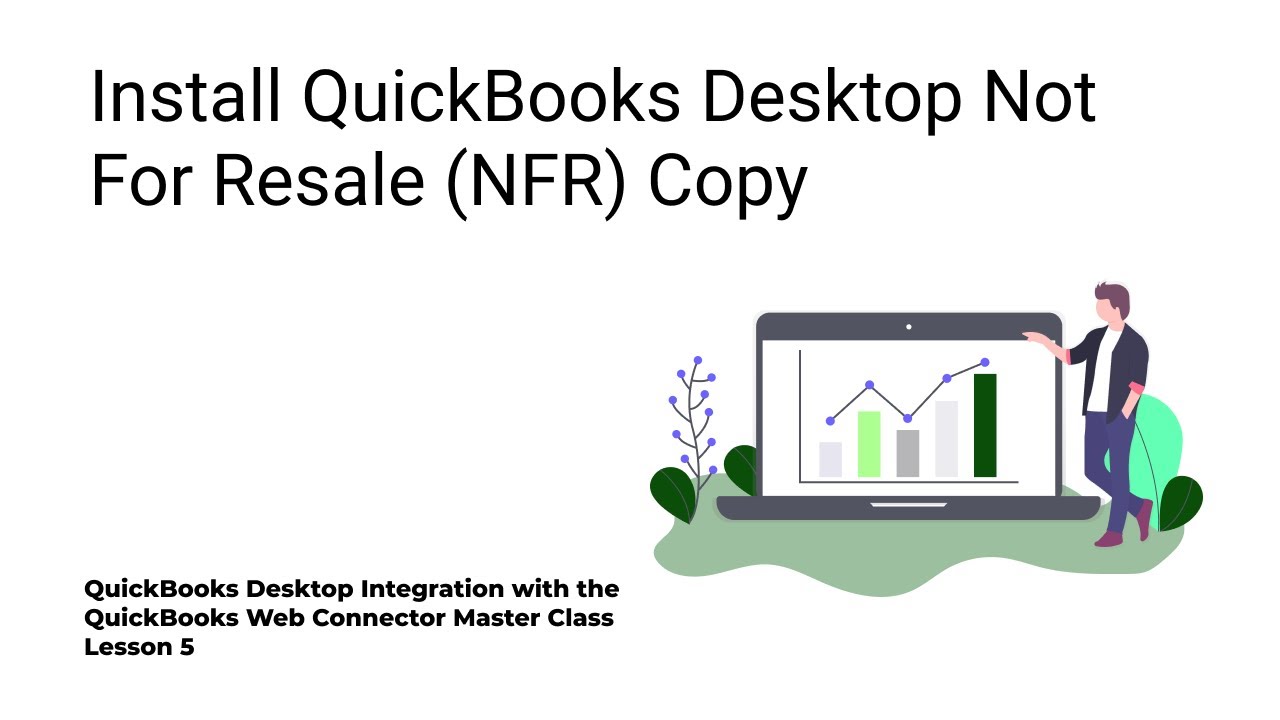 Lesson 5 – Install QuickBooks Desktop Not For Resale (NFR) Copy - YouTube