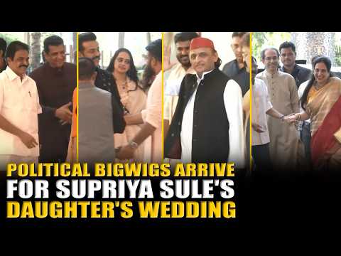 Political bigwigs arrive to attend Supriya Sule’s daughter’s wedding in Mumbai