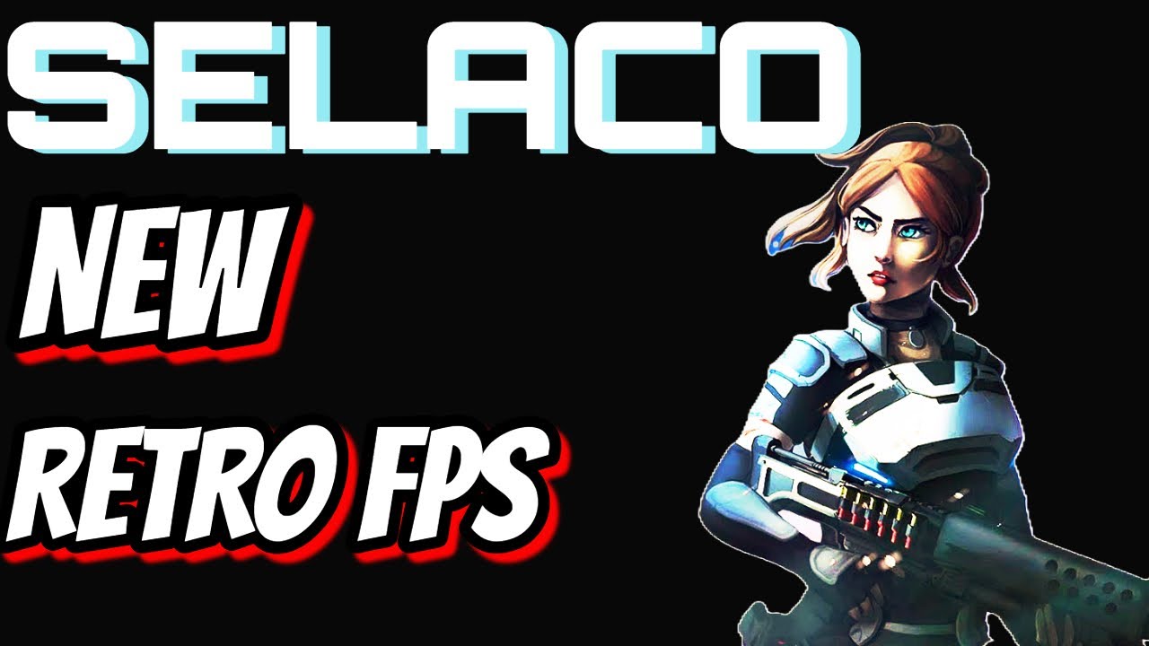 New Retro Style FPS | SELACO - YouTube