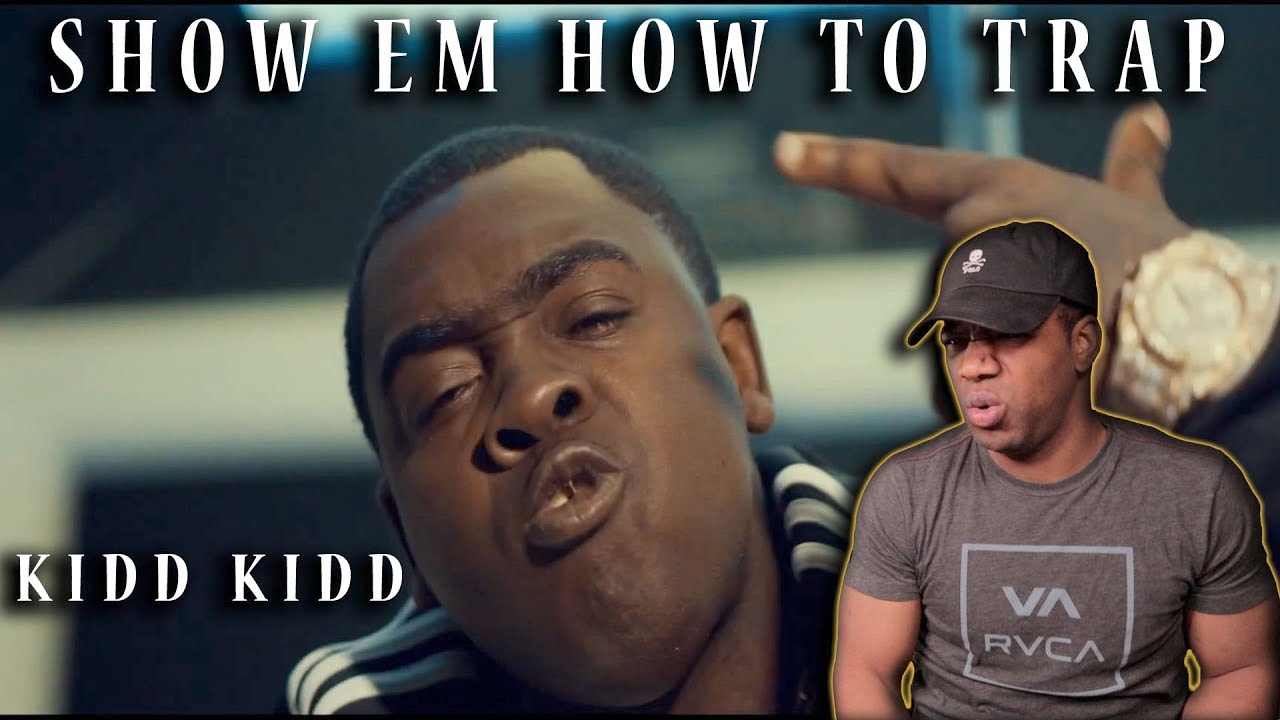 Kidd Kidd - Show Em How To Trap (Official Music Video) - YouTube