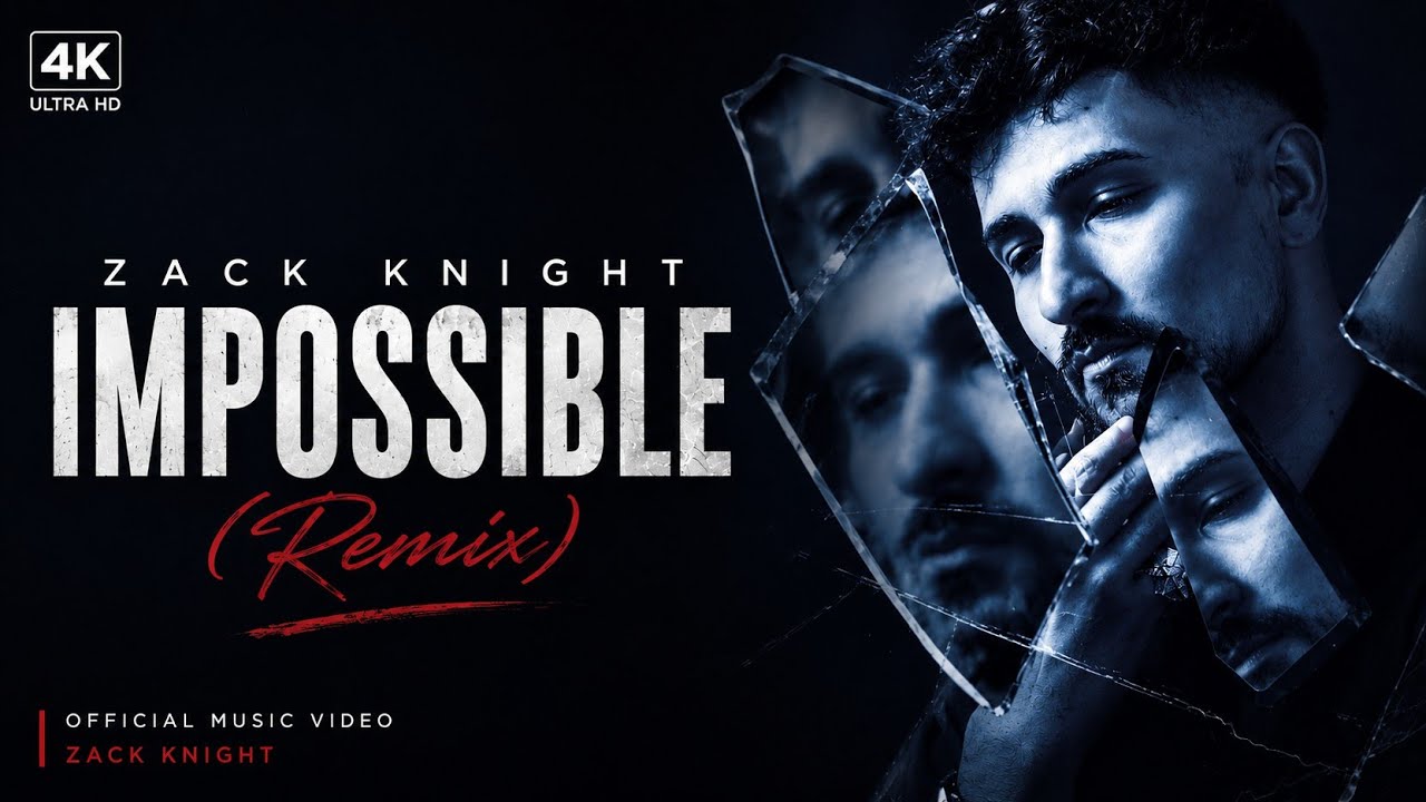 Zack Knight - IMPOSSIBLE (Official Remix Video) - YouTube