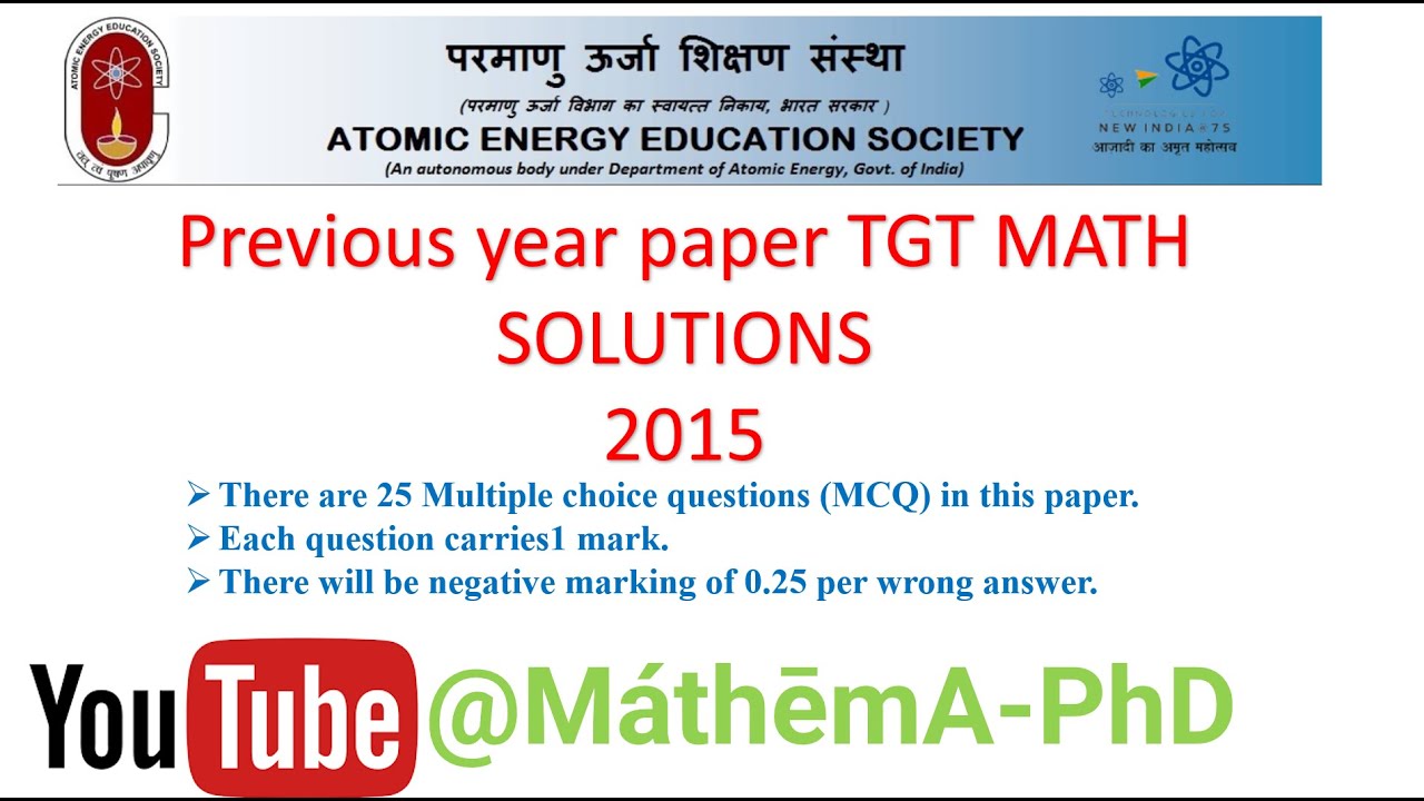 AEES SOLUTIONS 2015(PART-2) Previous year paper TGT MATH/Physics ,Atomic Energy Education ...
