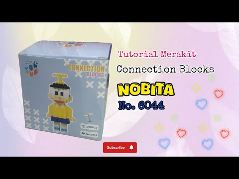HOW TO BUILD CONNECTION BLOCKS NOBITA NO. 6044 | TUTORIAL MERAKIT BLOCKS NOBITA NOM 6044