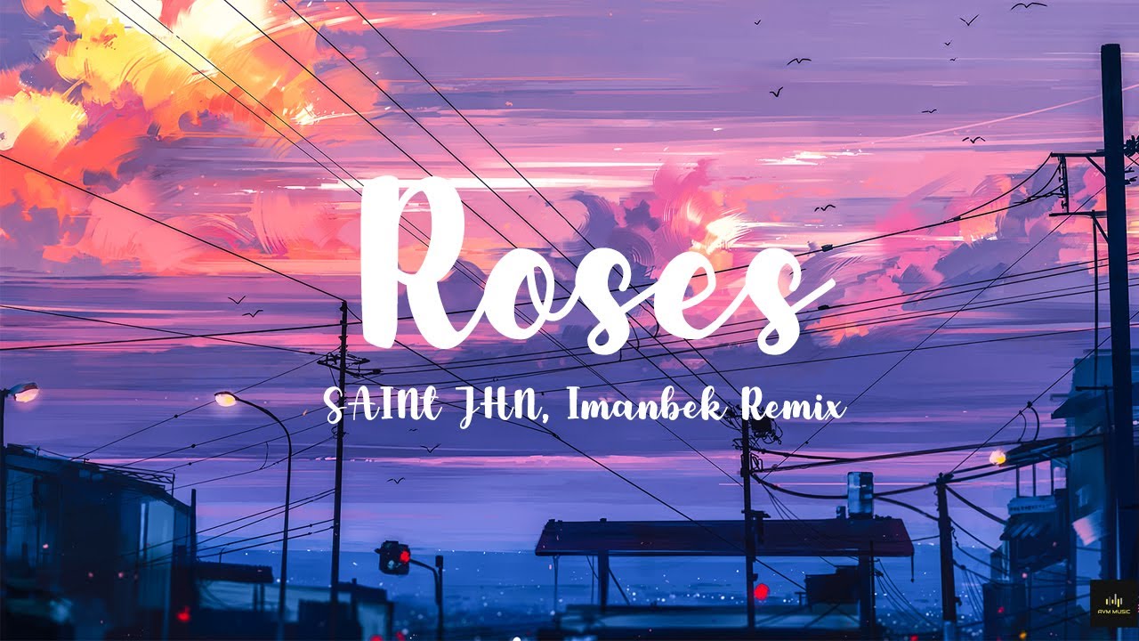 Saint Jhn Roses Imanbek Remix Lyrics Youtube