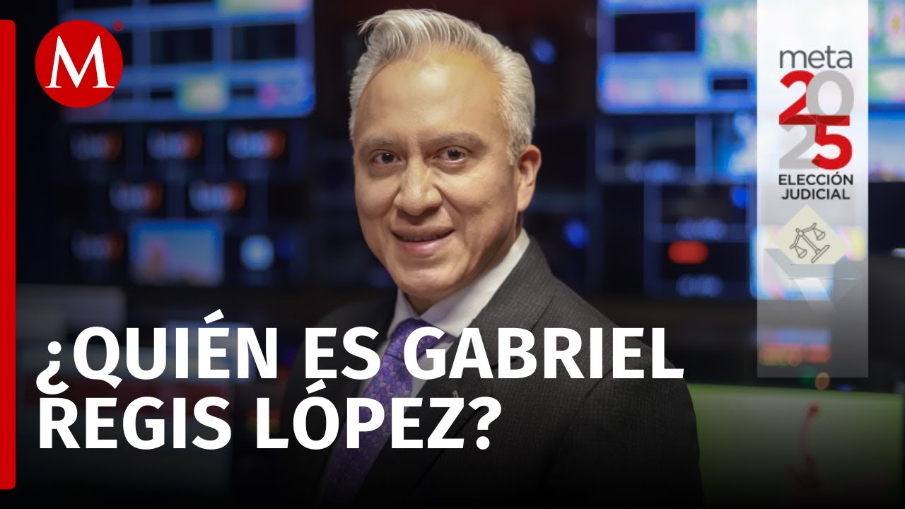 ENTREVISTA | Gabriel Regis López: "Un juzgador no debería tener una inclinación partidista ...