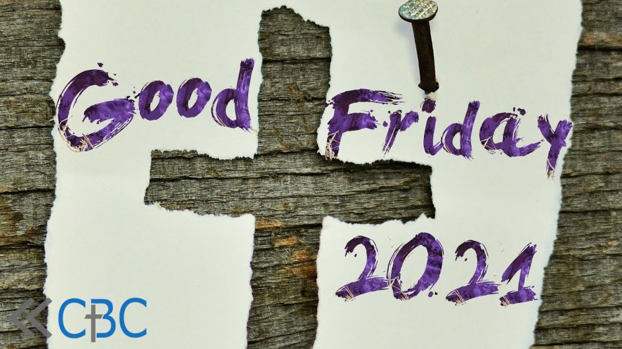 Good Friday '21 (02 Apr 21) - YouTube