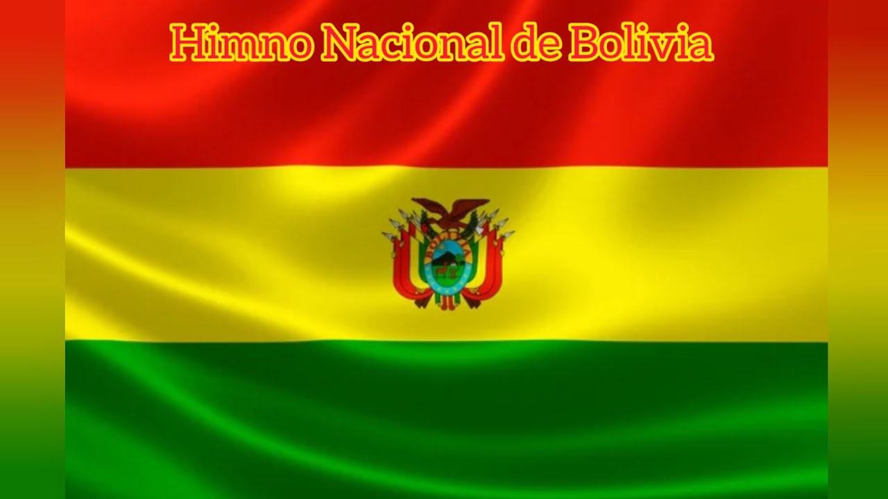 Himno Nacional de Bolivia - letra - YouTube