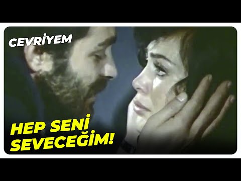 Cevriyem - Dünyaya Yeniden Gelmek Diye Bir Şey Olsaydı! | Türkan Şoray Eski Türk Filmi