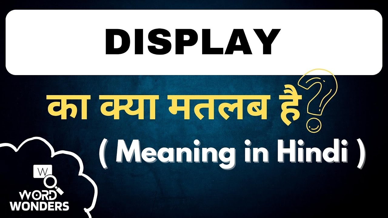 Display Meaning In Hindi Display Ka Hindi Me Matlab Word Meaning I display-meaning-in-hindi-display-ka-hindi-me-matlab-word-meaning-i